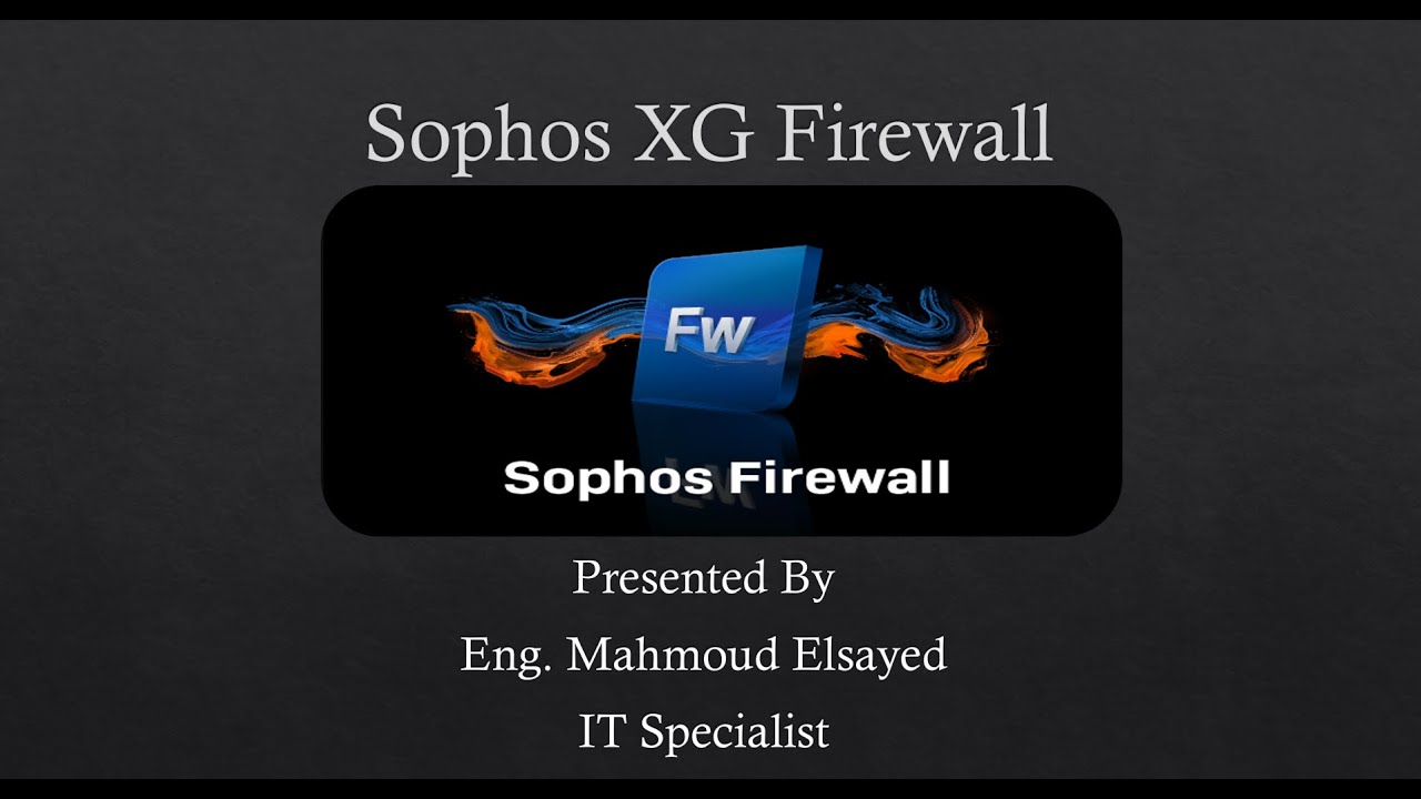 04-Sophos XG Firewall (Physical and virtual interfaces&Zones)By Eng ...
