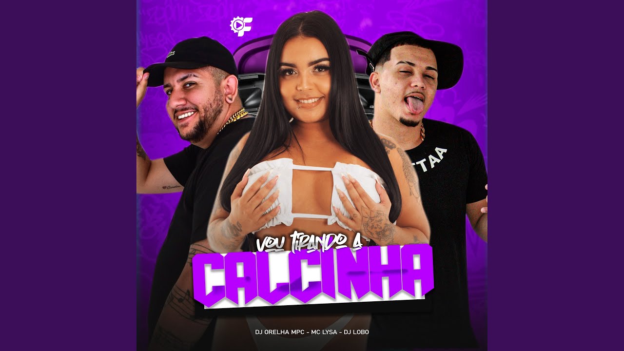 Vou Tirando A Calcinha Youtube