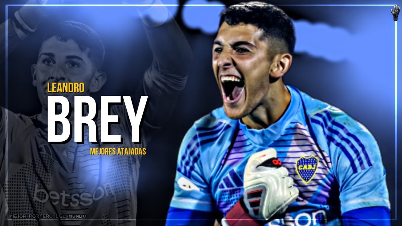 Leandro Brey Mejores Atajadas 2024 • Club Boca Juniors - YouTube