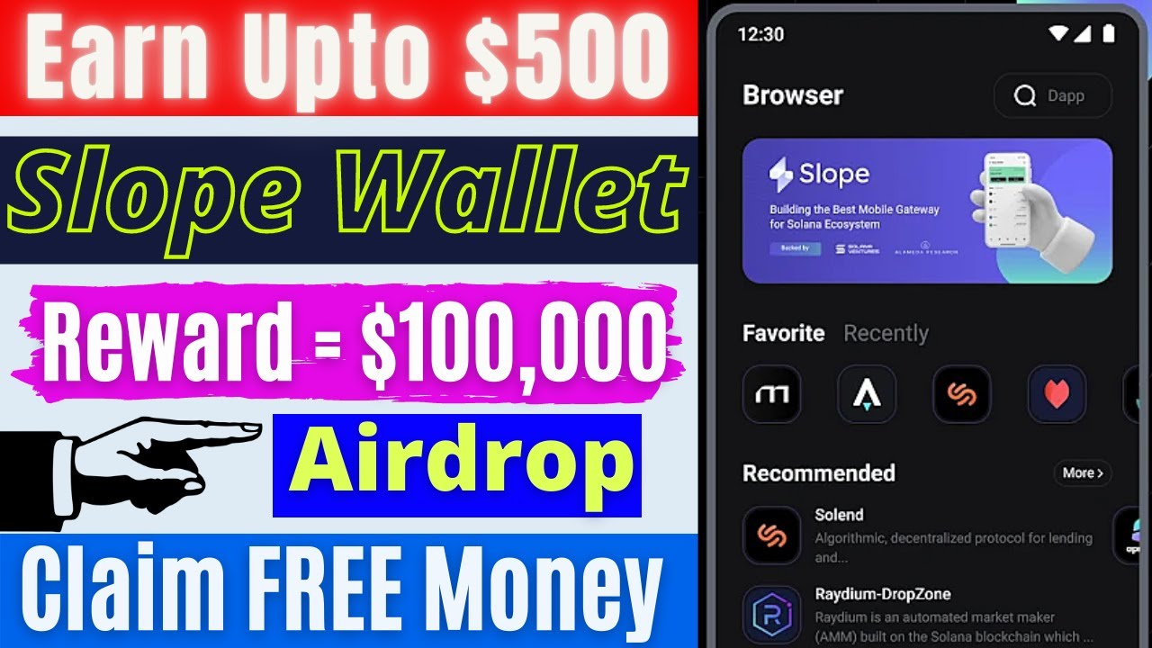 Earn Upto $500🔥 Slope Wallet Airdrop | Total Reward $100,000 | Solana ...