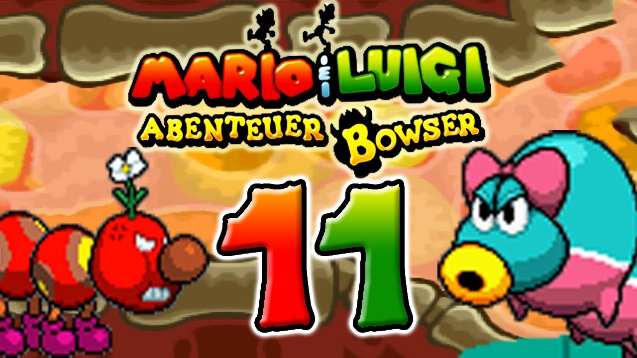 MARIO & LUIGI ABENTEUER BOWSER 🍄 #11: Ärger mit Wiggler & Durmite - YouTube