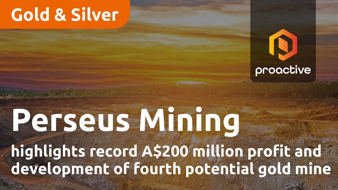 Perseus Mining highlights record A$200 million profit and development ...