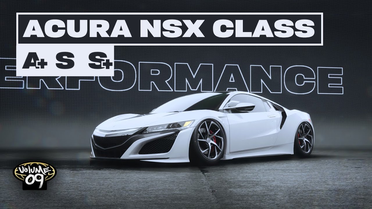 BEST BUILD ACURA NSX CLASS A+, S, S+ | NFS Unbound - YouTube