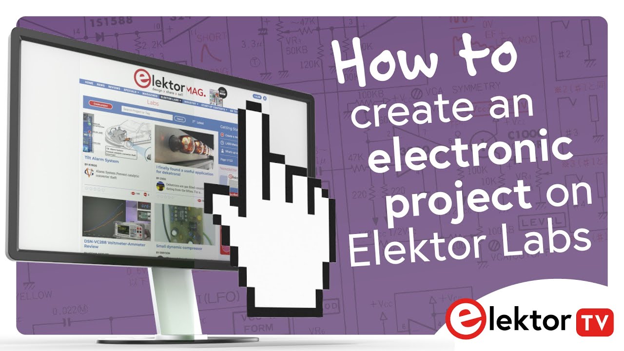 How to Create an Electronics Project on Elektor Labs - YouTube