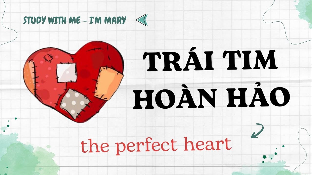The Perfect Heart | Trái Tim Hoàn Hảo | I'm Mary - YouTube