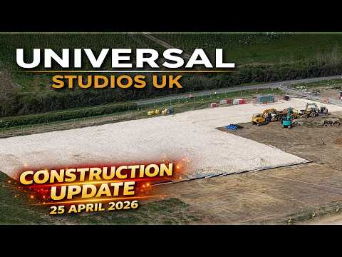 Universal Studios UK Weekly Construction Update | 25 April 2026
