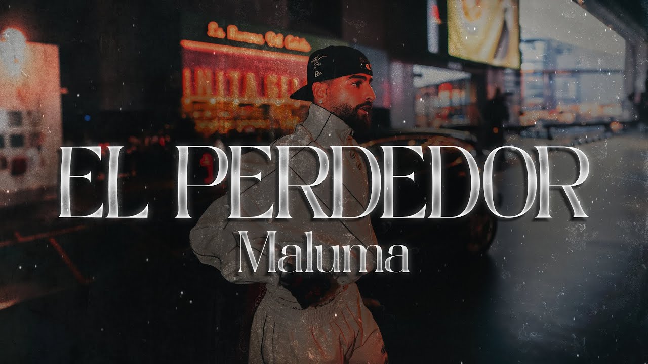 Maluma - El Perdedor ️ (Letra) - YouTube