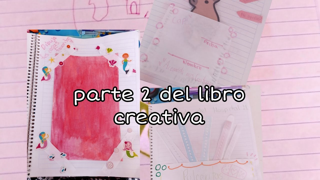 PARTE 2 DEL LIBRO CREATIVO 📒 - YouTube