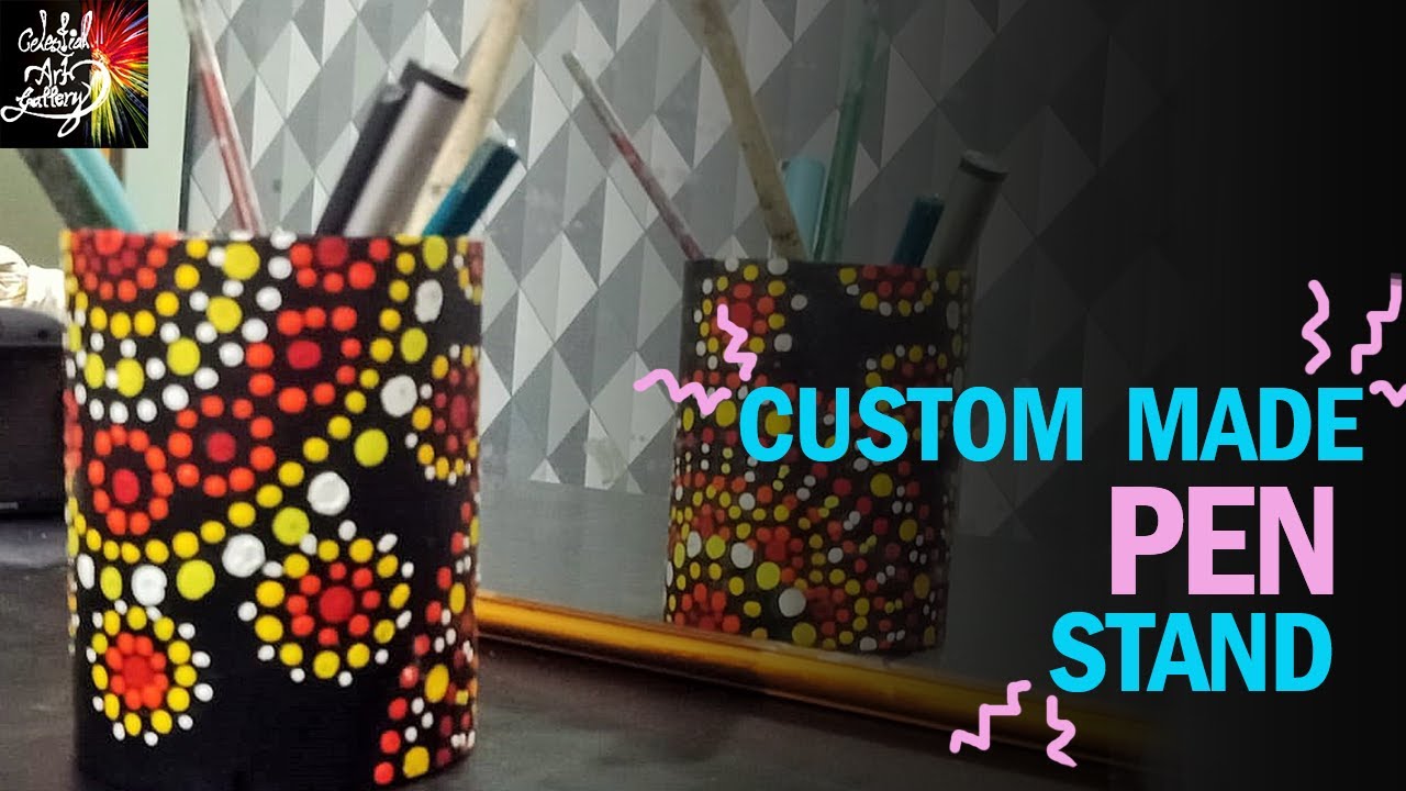 || CUSTOM MADE PEN STAND || DOT MANDALA PAINTING - YouTube