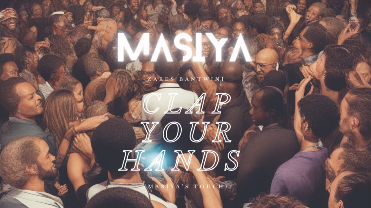 Clap Your Hands (MaSiYa’s Touch) - YouTube