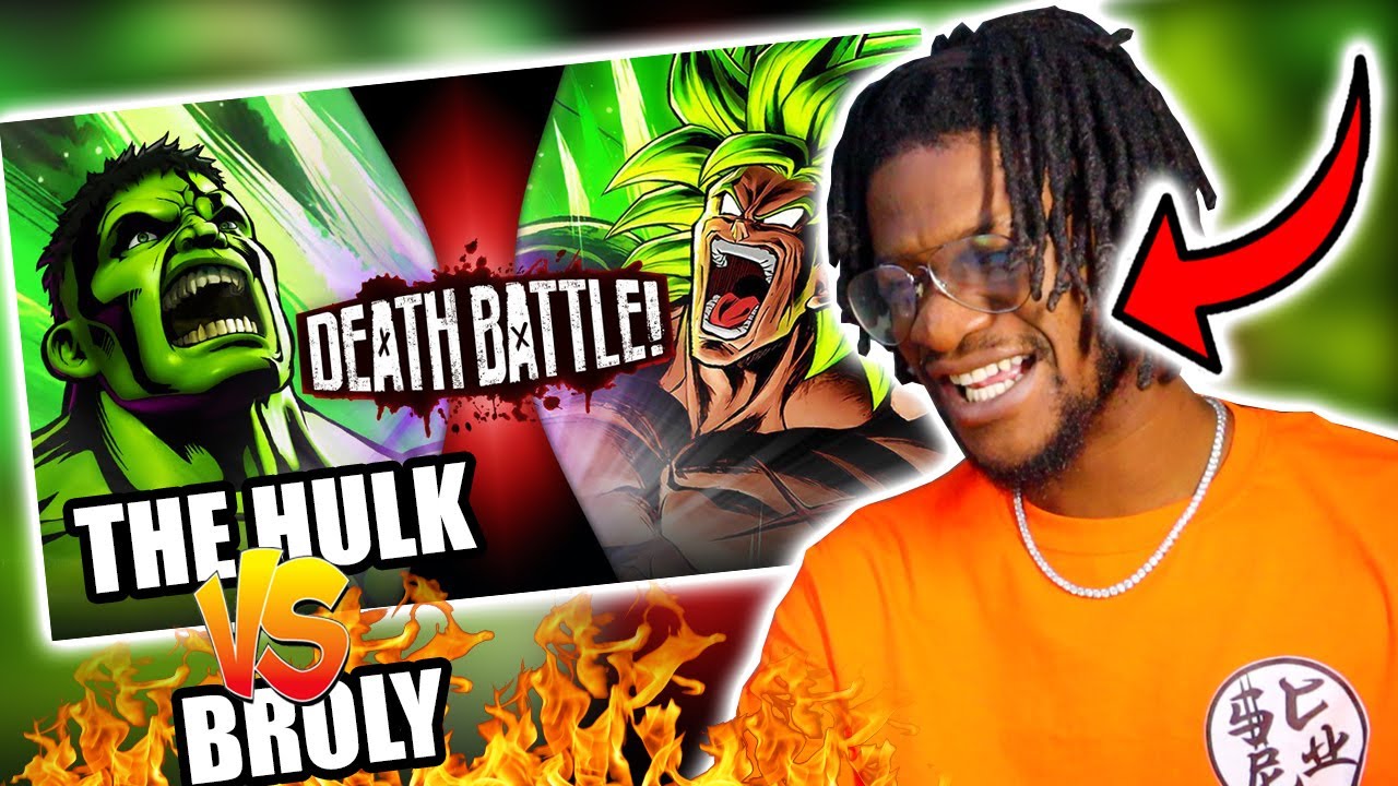 Hulk VS Broly (Marvel VS Dragon Ball) | DEATH BATTLE! (REACTION) - YouTube