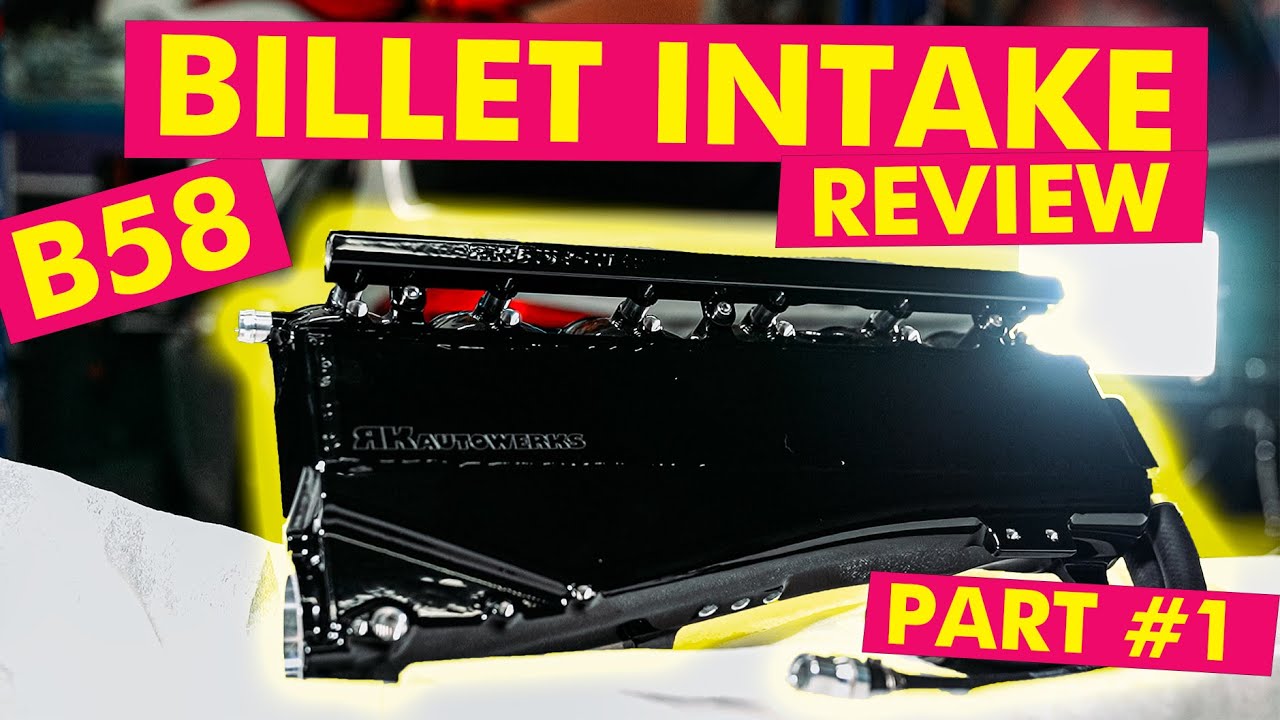RK Autowerks BMW B58 Billet Intake | Review and Install Part #1 | BMW ...