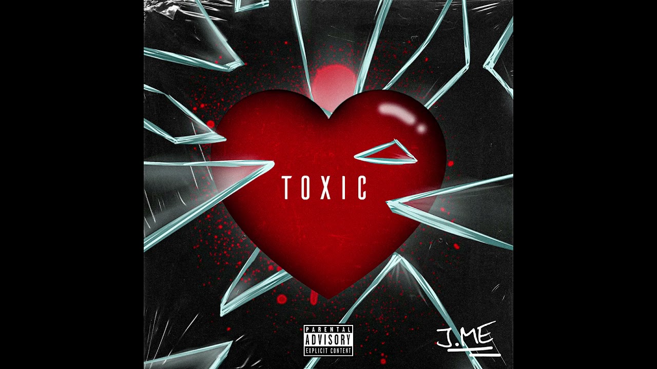 Toxic - J.ME - YouTube