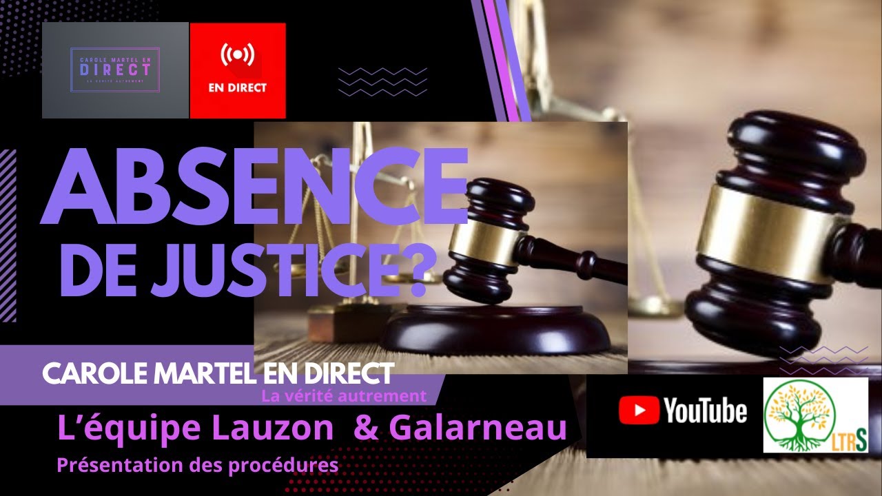 CM-LVA- Absence de justice? -Les procédures judiciaires avec Denis ...