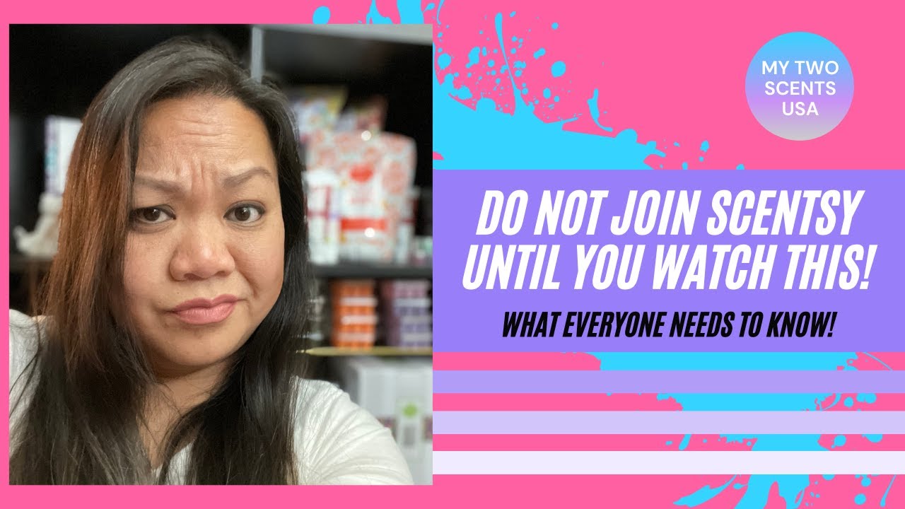 Do NOT join Scentsy until you watch this! - YouTube