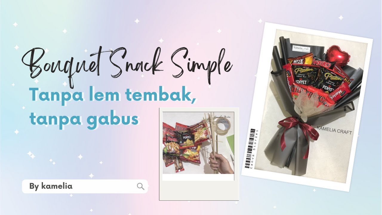TUTORIAL BUKET SNACK SIMPEL. TANPA LEM TEMBAK, TANPA GABUS/FOAM - YouTube