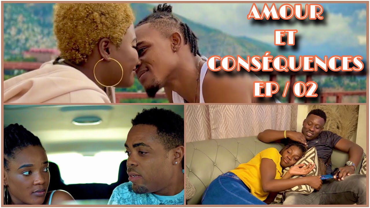 Amour et Consequences / EP 02 - YouTube
