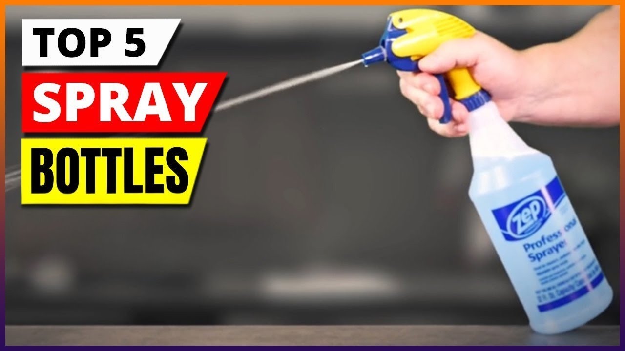 Find the Best Spray Bottle for Your Needs | Top Picks 2026 - YouTube