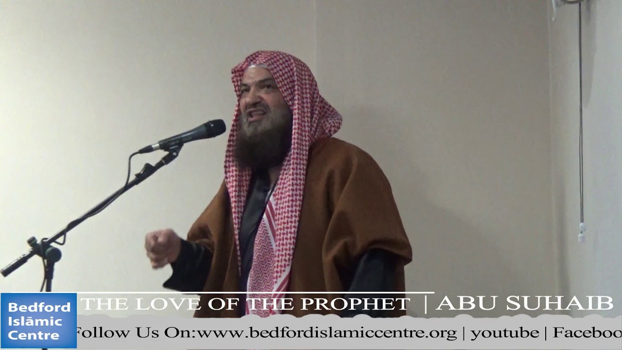 THE LOVE OF THE PROPHET ll ABU SUHAIB - YouTube