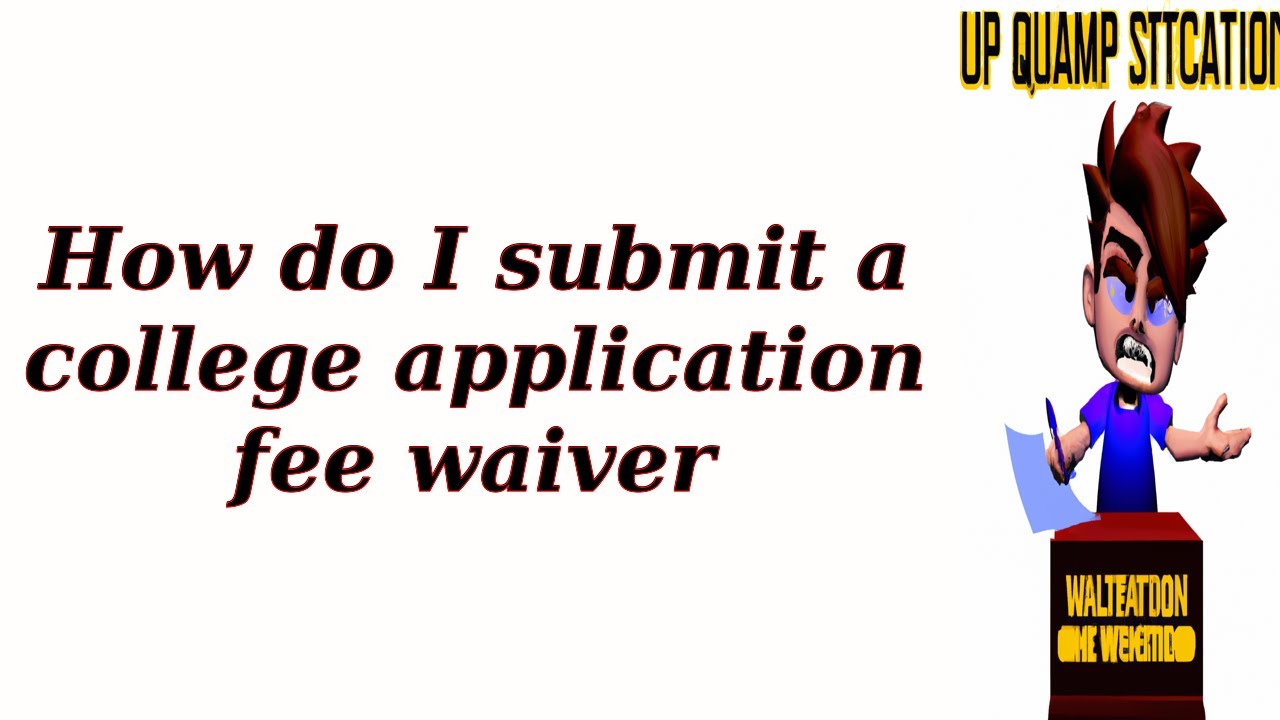 How do I submit a college application fee waiver - YouTube