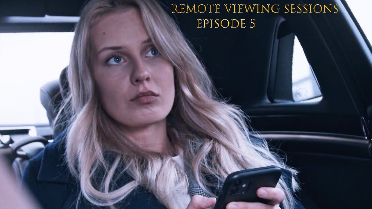 Remote Viewing Sessions - Series - Episode 5 - We Are Having An Issue ...