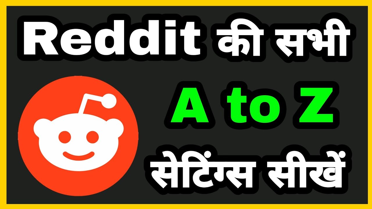 Reddit all Settings and features in hindi | Reddit A to Z settings ...