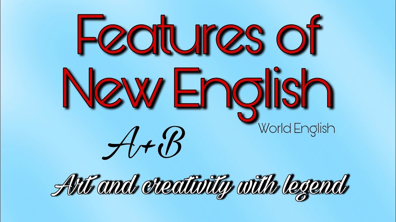 Features of New English | World English #linguistics - YouTube