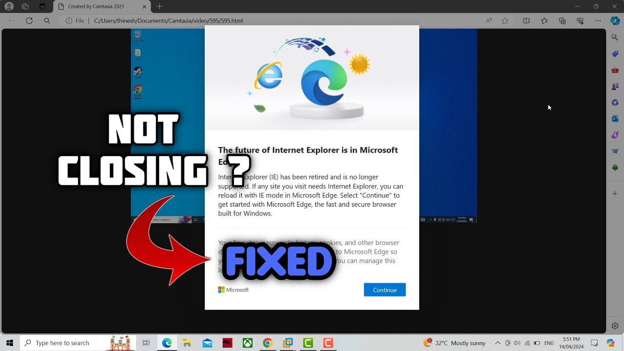 (SOLVED) Cannot able to close (the future of internet explorer is ...