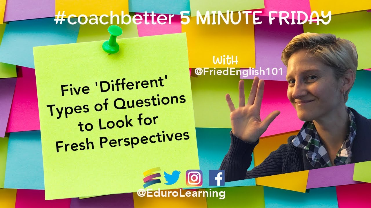 5 Different Types of Questions to Look for Fresh Perspectives - YouTube