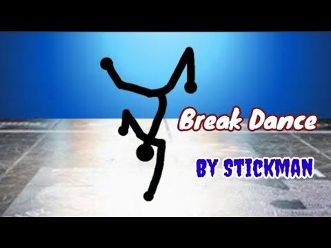 Break Dance - A Stickman Performance - YouTube