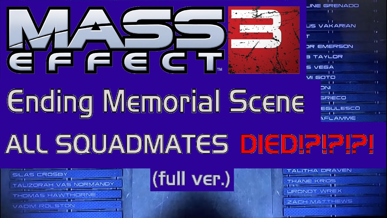 Mass Effect 3 Ending - Memorial Scene With All Squadmates DEAD - YouTube