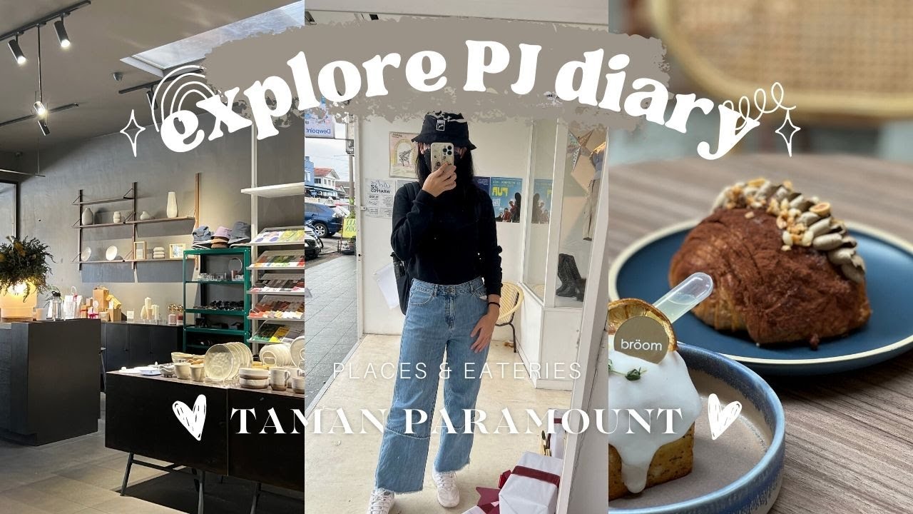 ˚ ༘♡ explore places in Taman Paramount ⋆｡˚ - YouTube