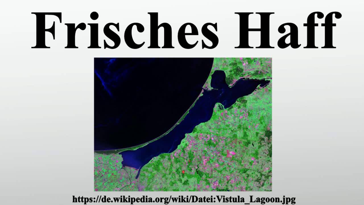 Frisches Haff - YouTube
