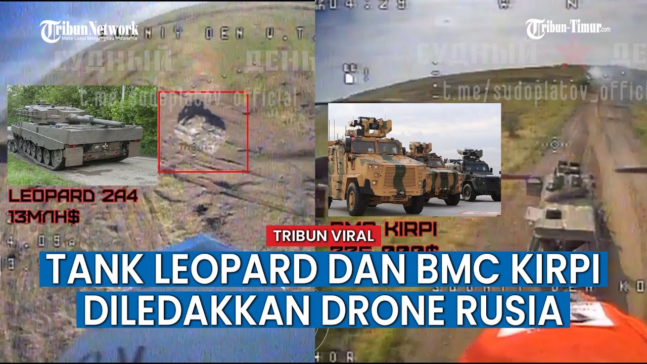 Tank Leopard dan Kendaraan Lapis Baja Kirpi Dihantam Drone Peledak ...