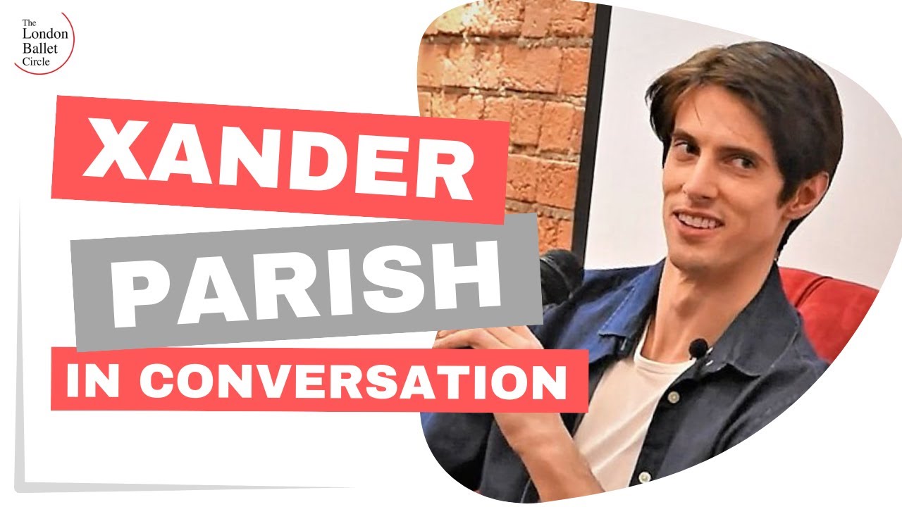 Xander Parish: on dancing at the Mariinsky Ballet to supporting dancers ...