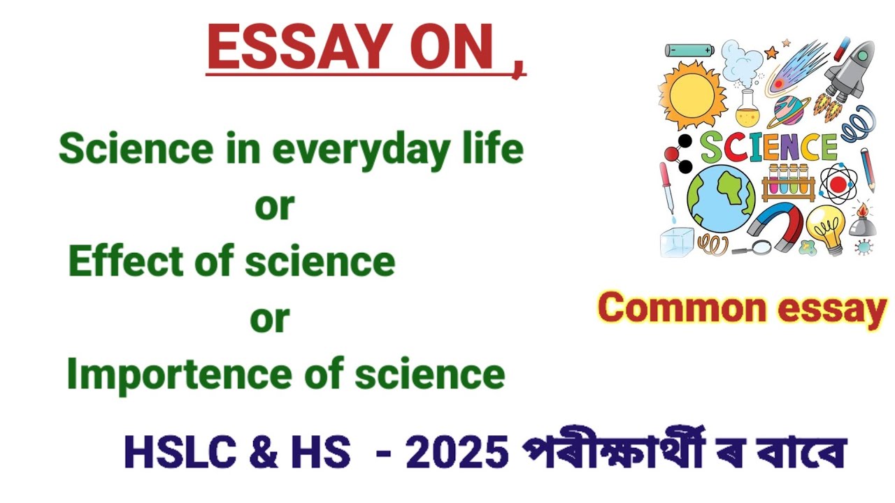 Essay On Science In Everyday Life | Important Essay for HSLC & HS 2025 ...