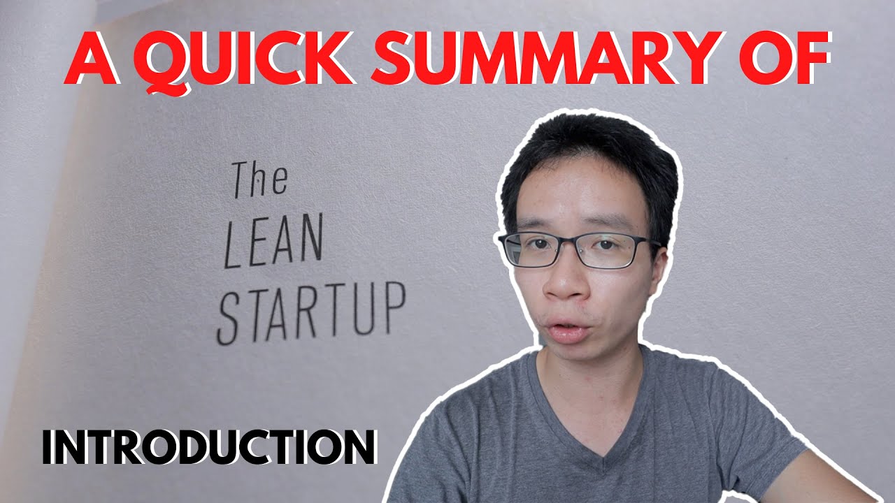 THE LEAN STARTUP: a summary of the introduction - YouTube