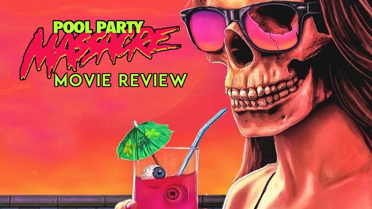 Pool Party Massacre (2017) Movie review - YouTube