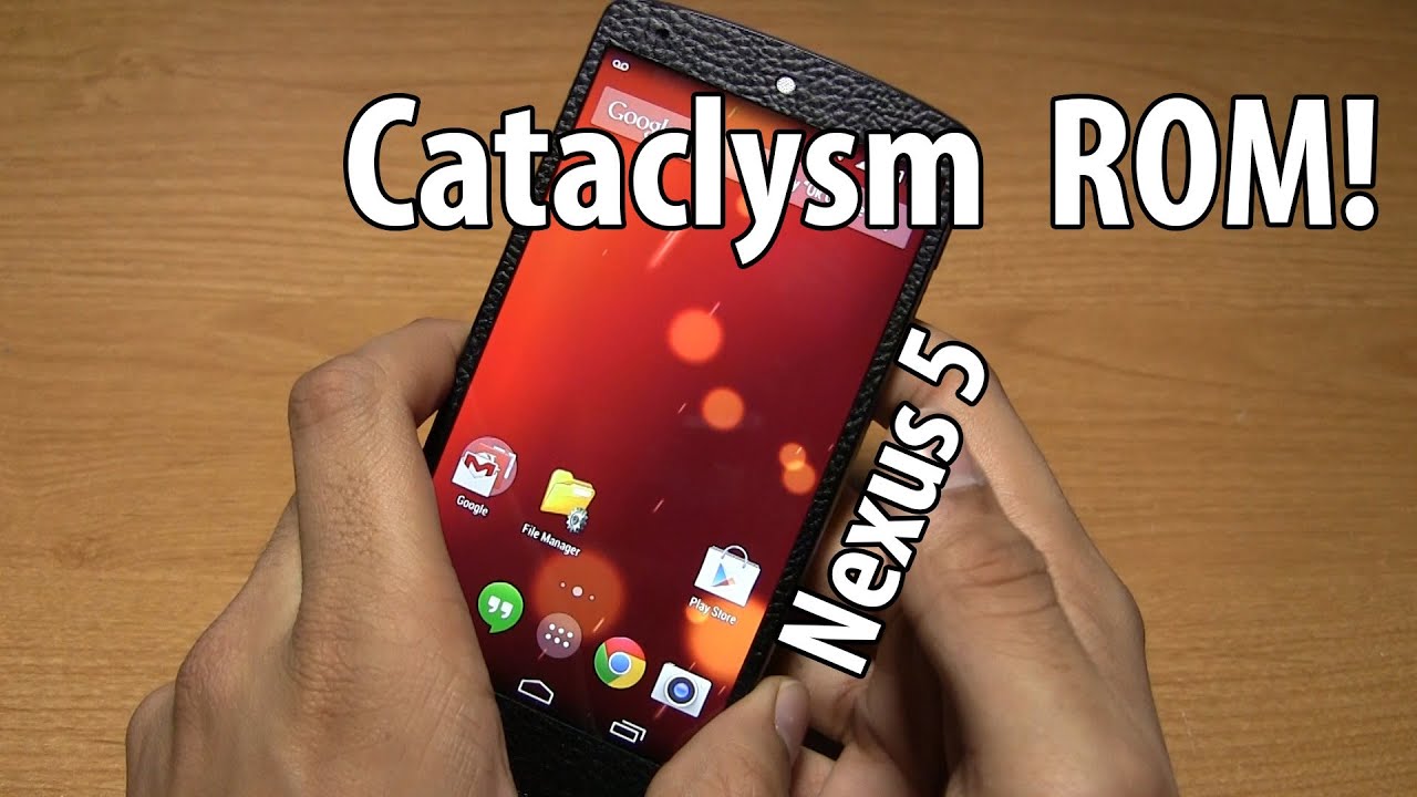Cataclysm ROM for Nexus 5! - YouTube