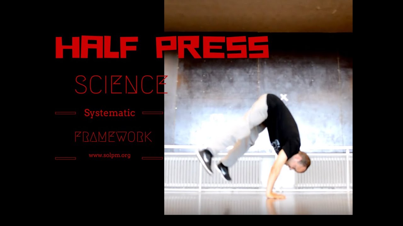 THE SCIENCE OF LEARNING HALF PRESS HANDSTAND - YouTube