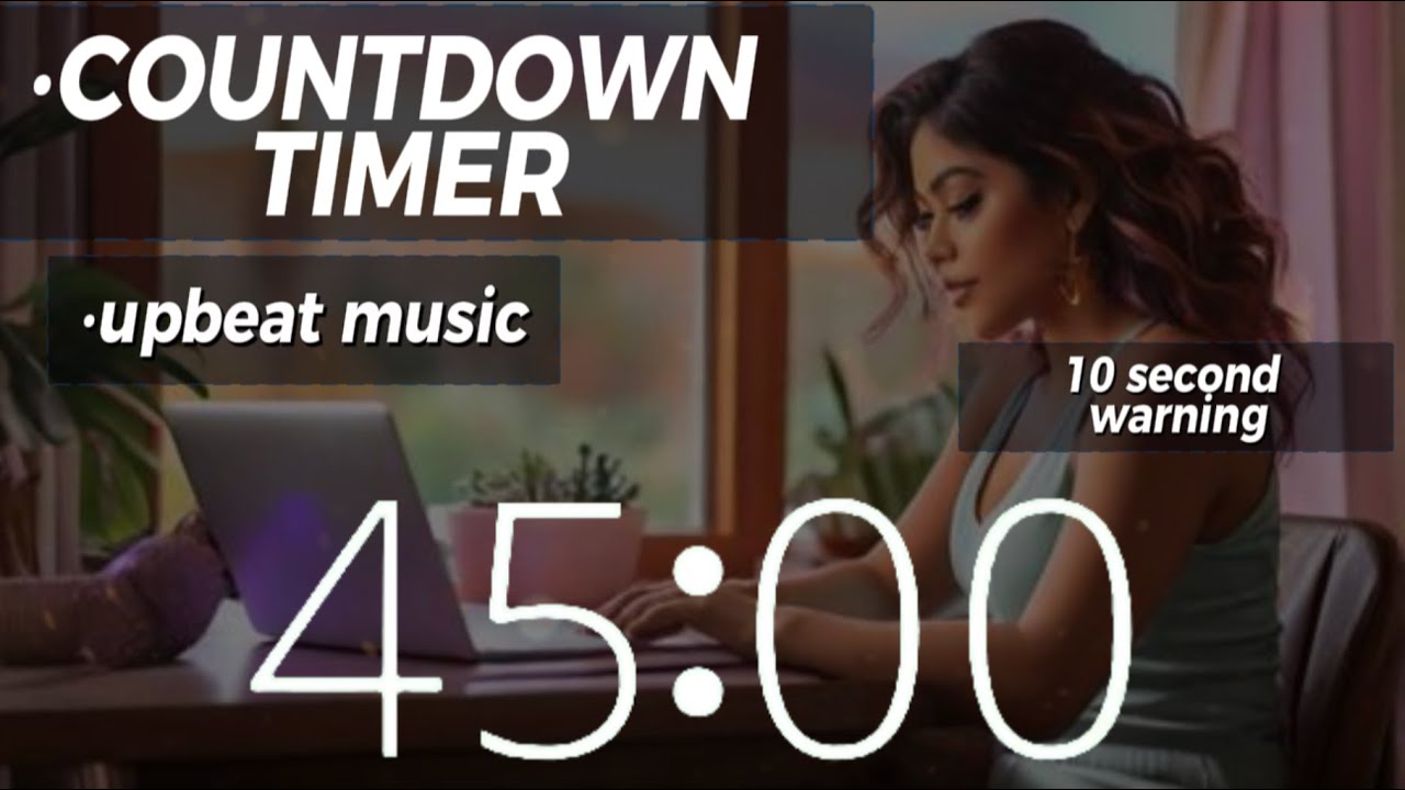 45 Minute Countdown Timer | Enhance Focus with Lofi House Music # ...