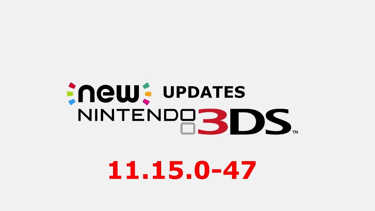 Nintendo New 3DS UPDATE 11.15.0-47 - YouTube