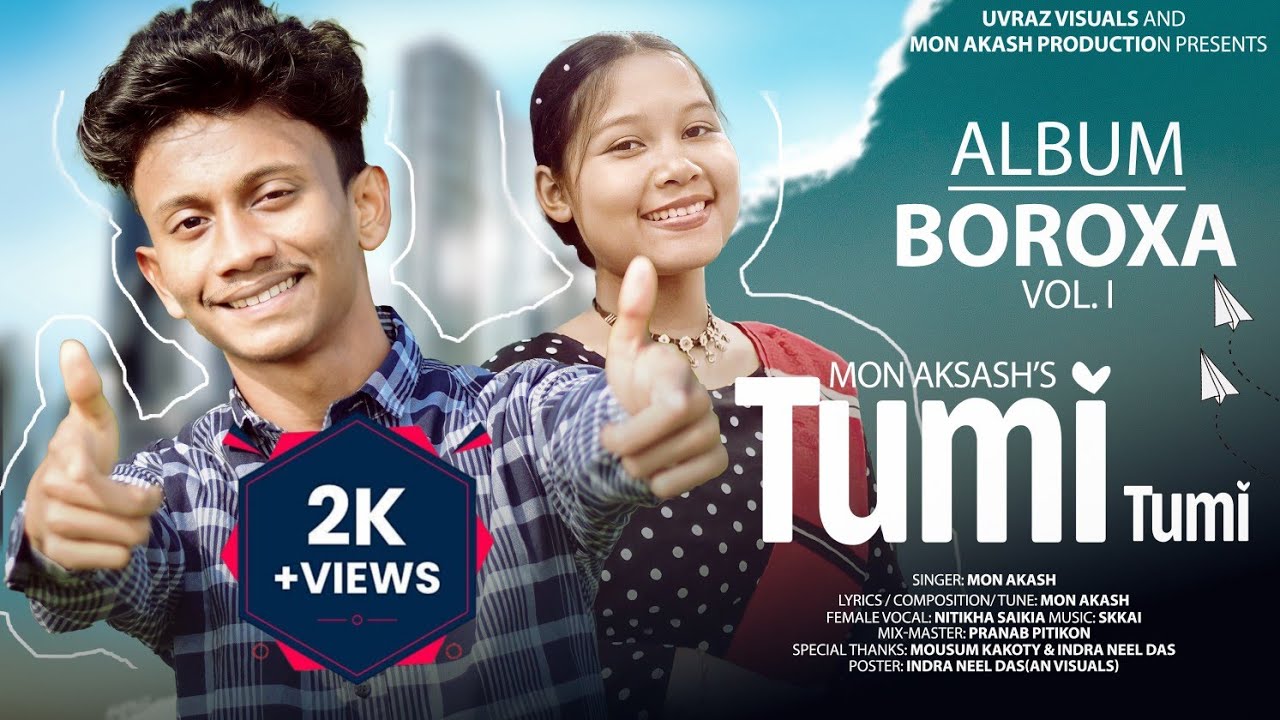 TUMI TUMI (OFFICIAL LYRICAL VIDEO) I BOROXA VOL 1 l NEW ASSAMESE SONG ...