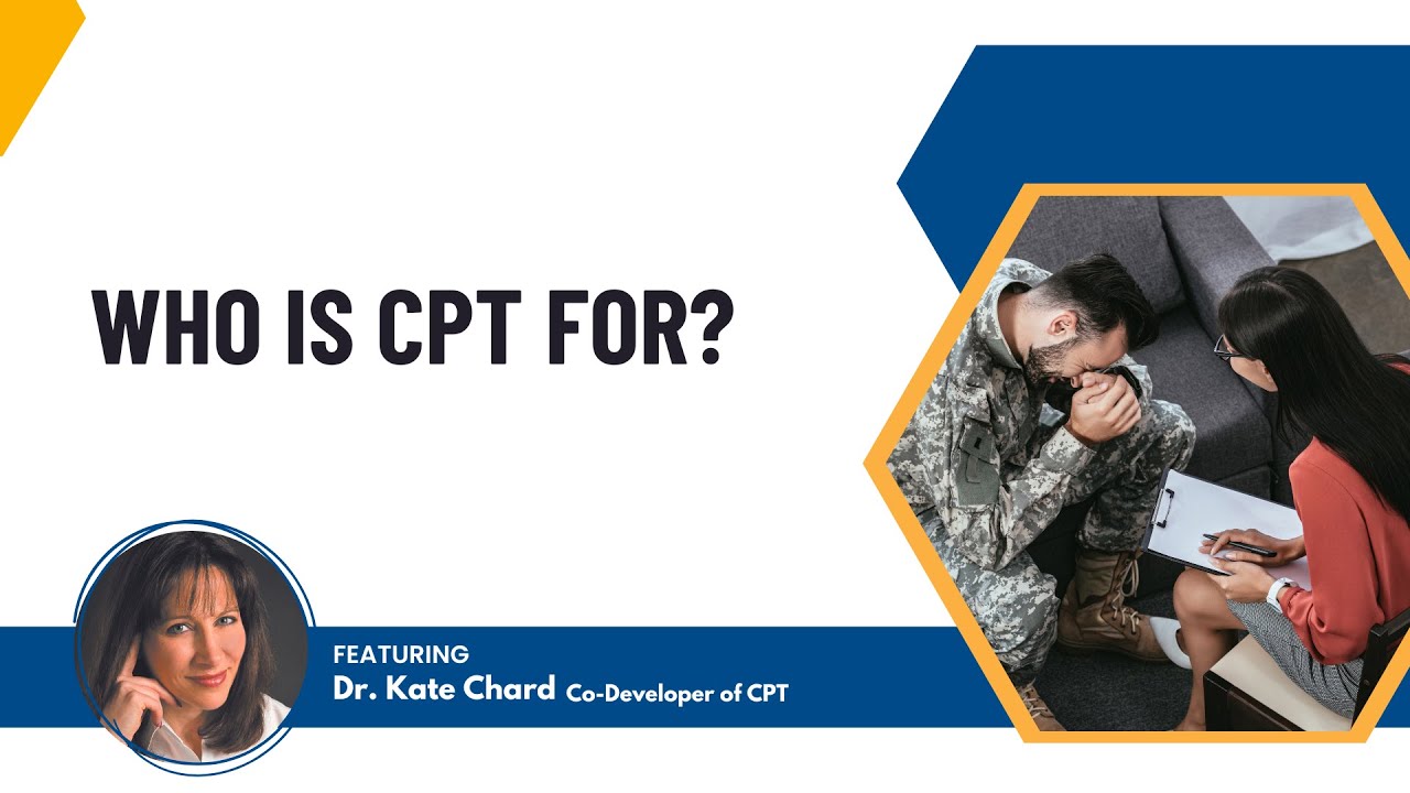 Who is CPT for? Featuring Dr. Kate Chard, Co-Developer of CPT - YouTube
