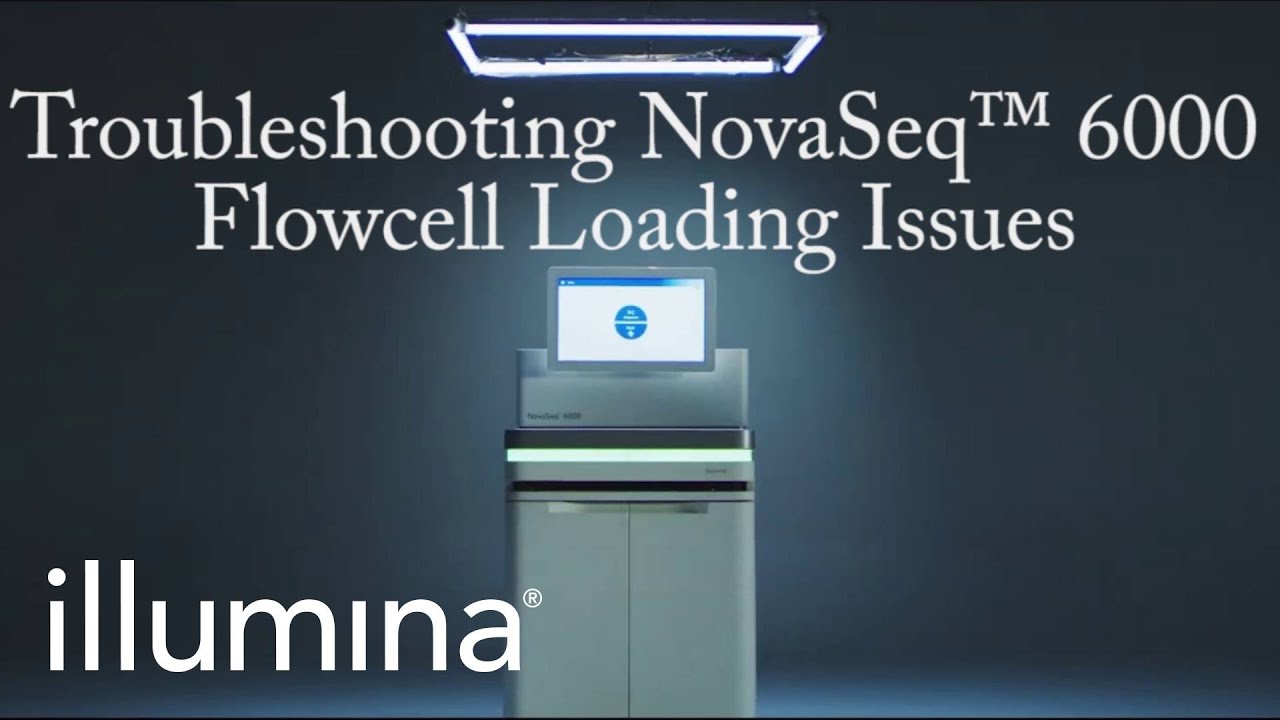 Troubleshooting NovaSeq 6000 flow cell loading issues - YouTube