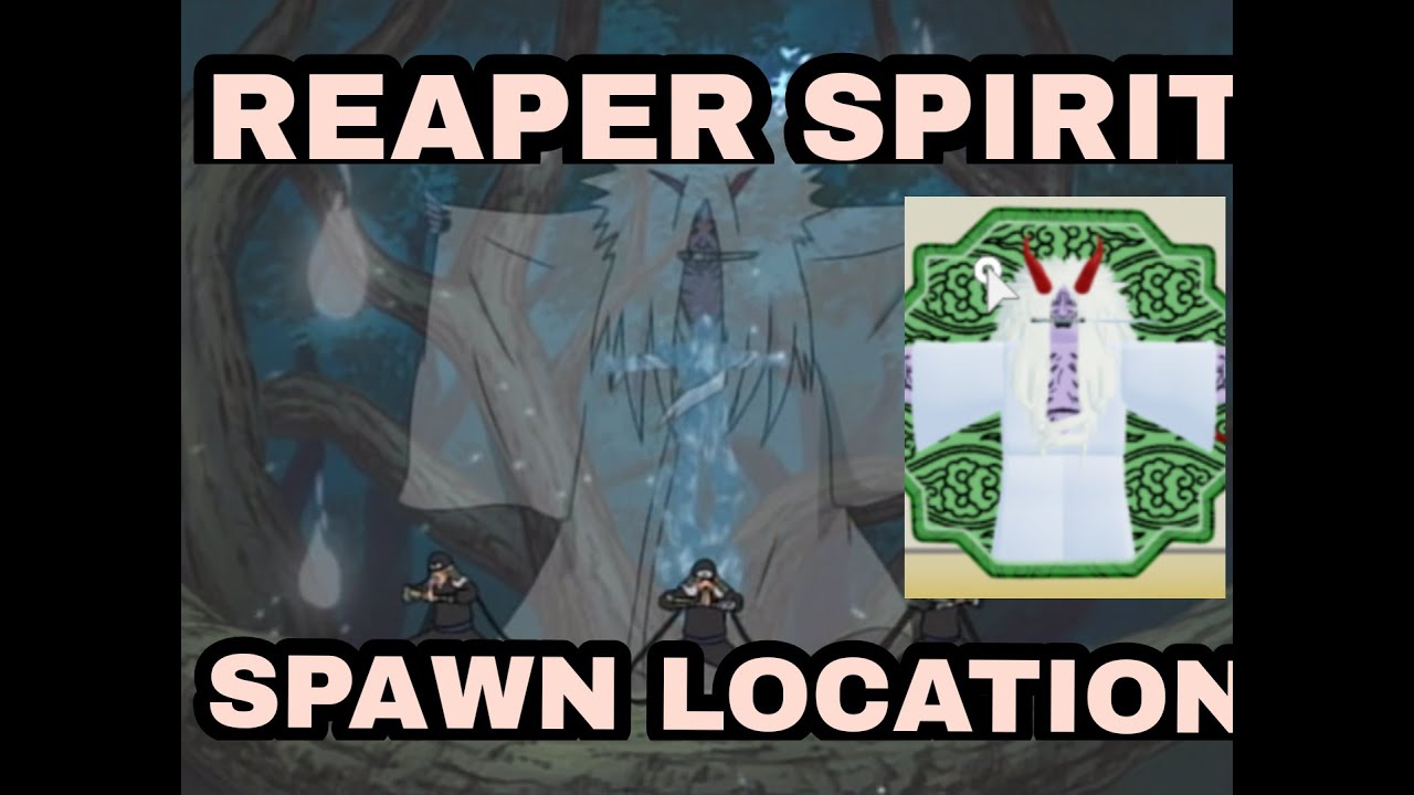 REAPER SPIRIT/REAPER DEATH SEAL SPAWN LOCATION - YouTube