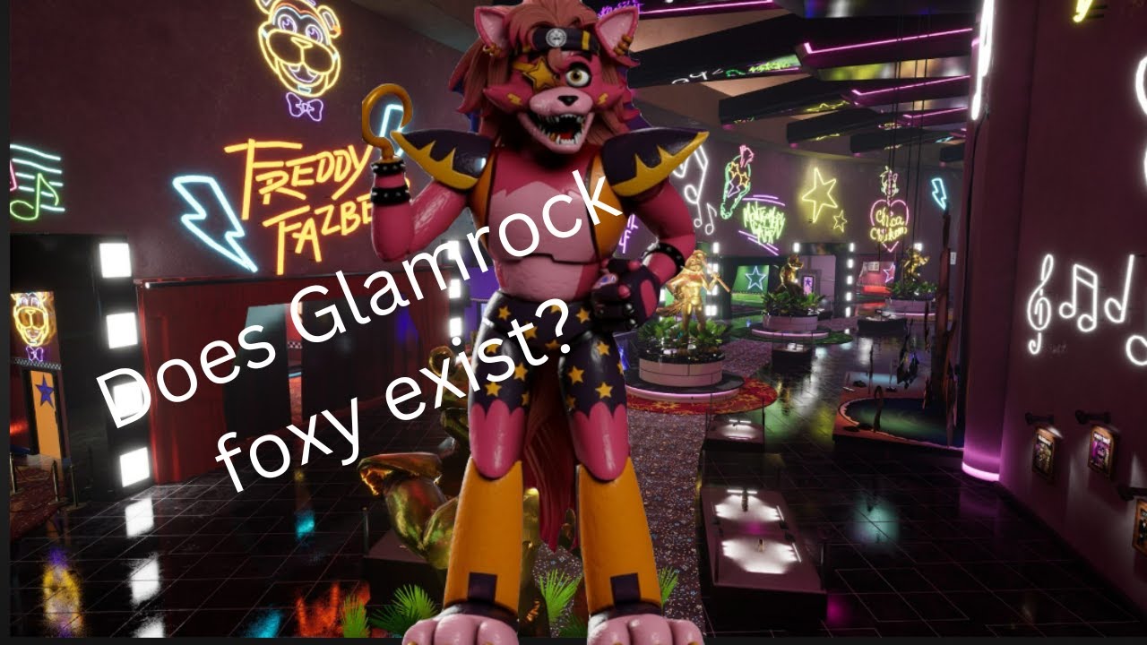 Glamrock foxy is, real???? - YouTube