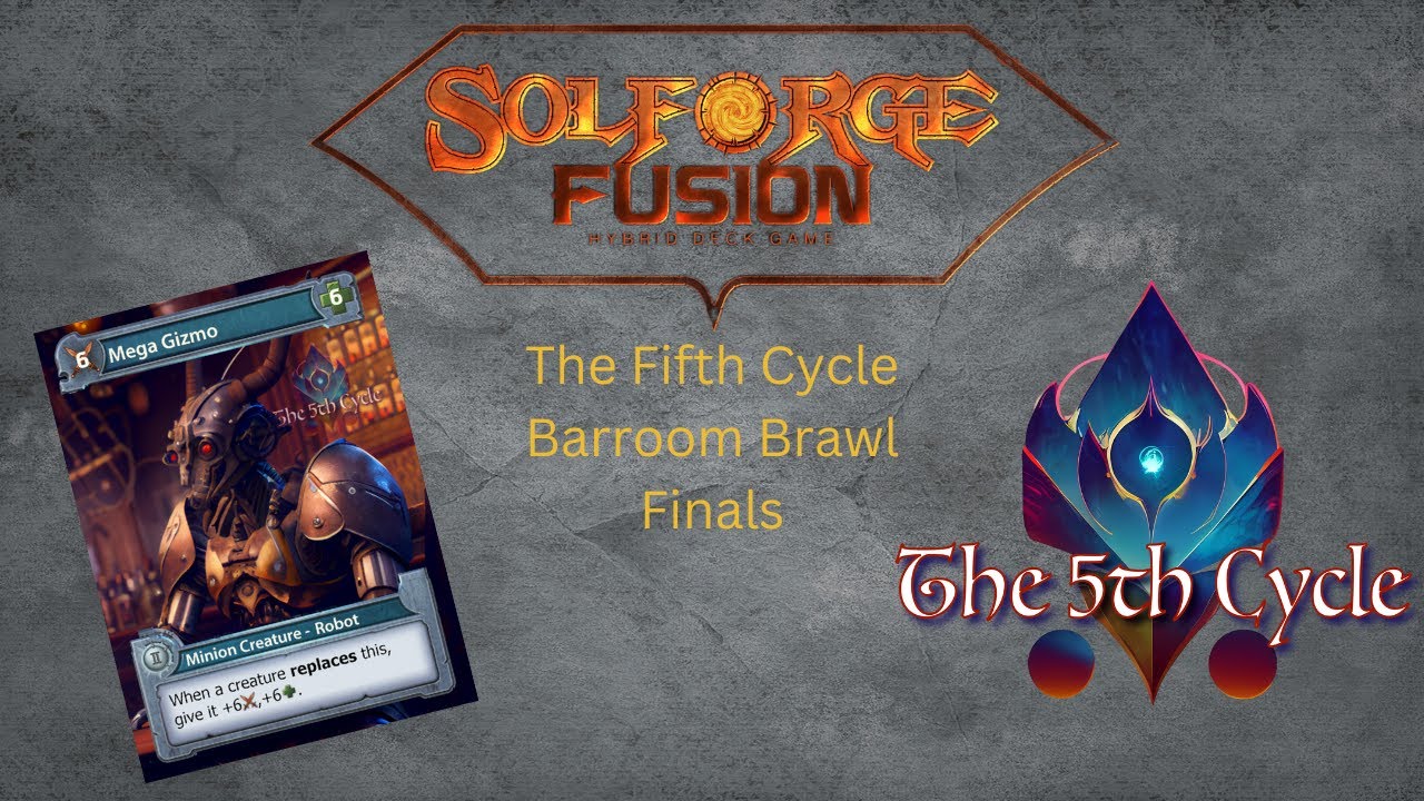 SolForge Fusion - The Fifth Cycle Barroom Brawl Finals - YouTube