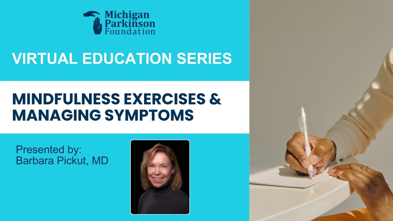Michigan Parkinson Foundation - VSG - Mindfulness Exercises & Managing ...