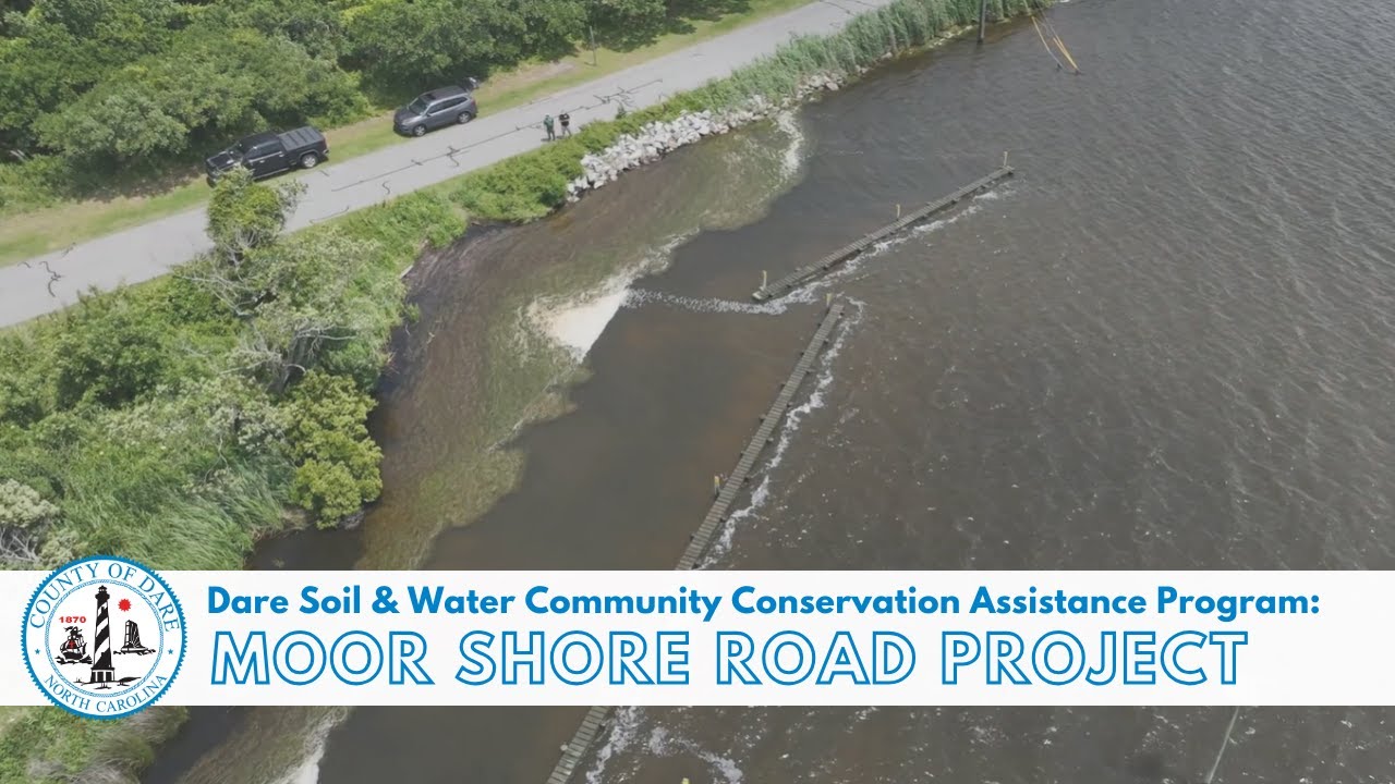 Dare Soil & Water Community Conservation Assistance Program: Moor Shore ...